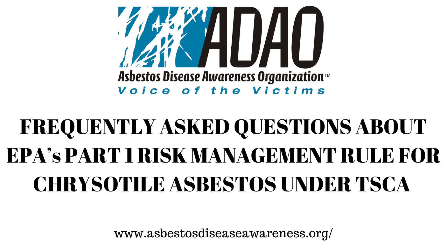 ADAO: FREQUENTLY ASKED QUESTIONS ABOUT EPA’s PART 1 RISK MANAGEMENT ...